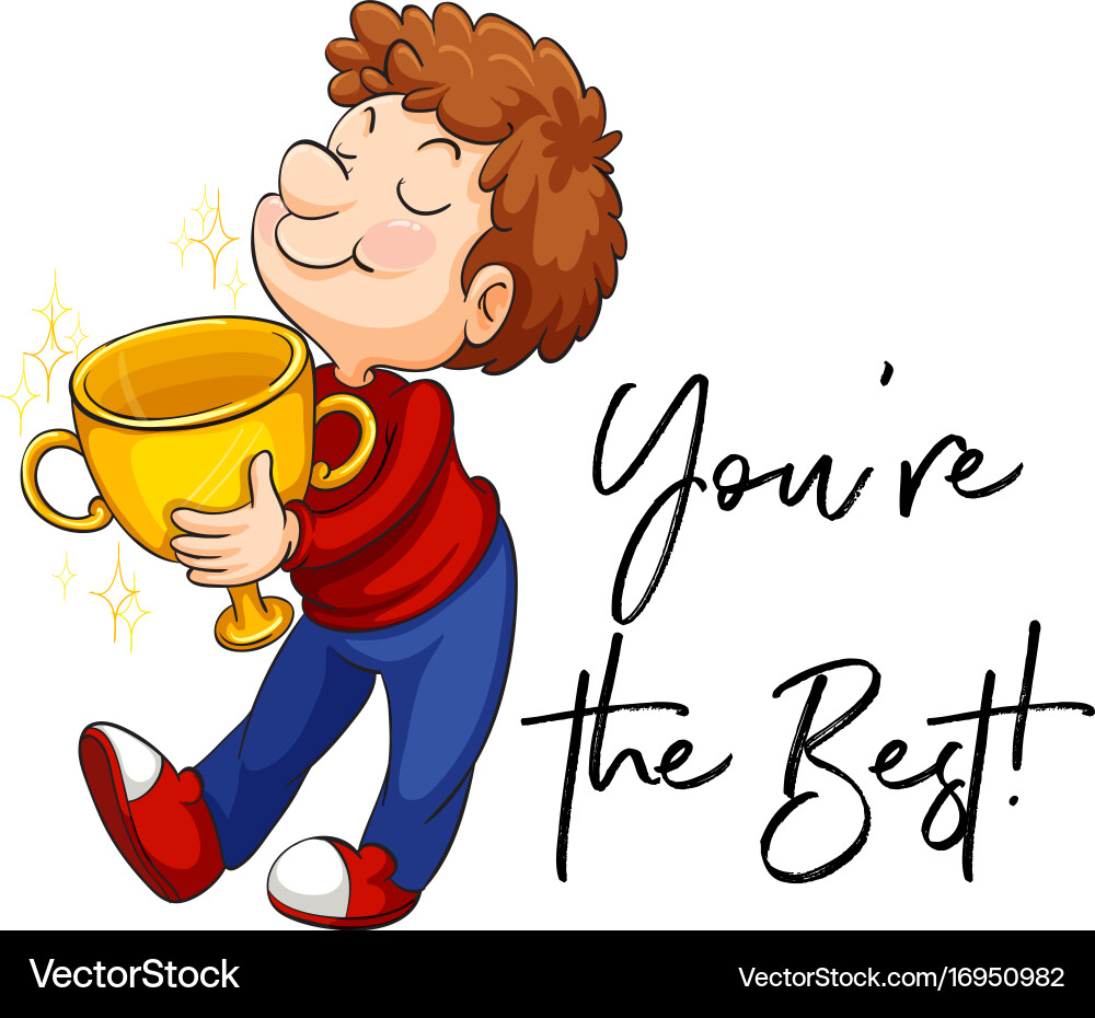 Word expression for youre the best with man Vector Image