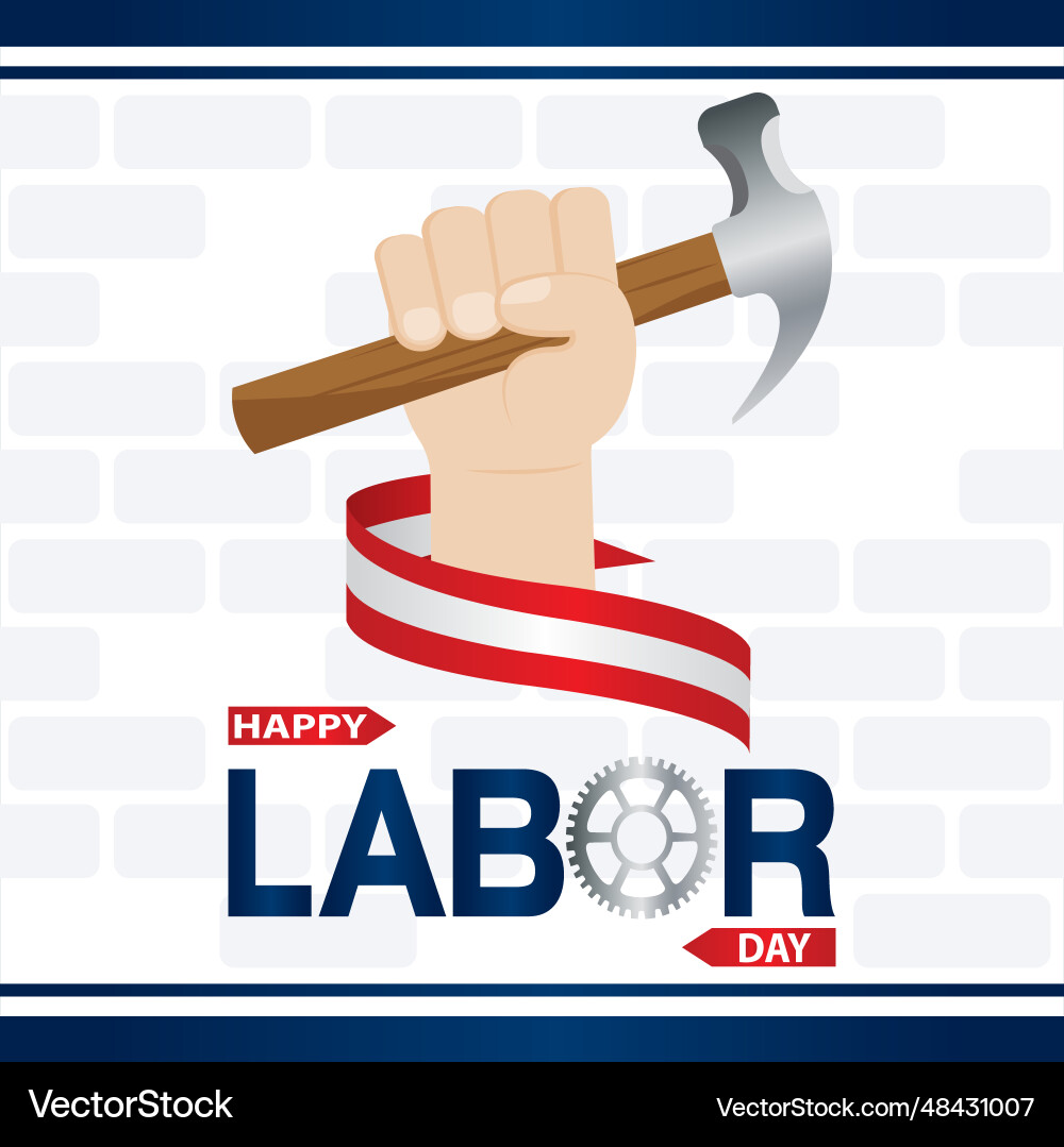 Hand holding a hammer labor day Royalty Free Vector Image