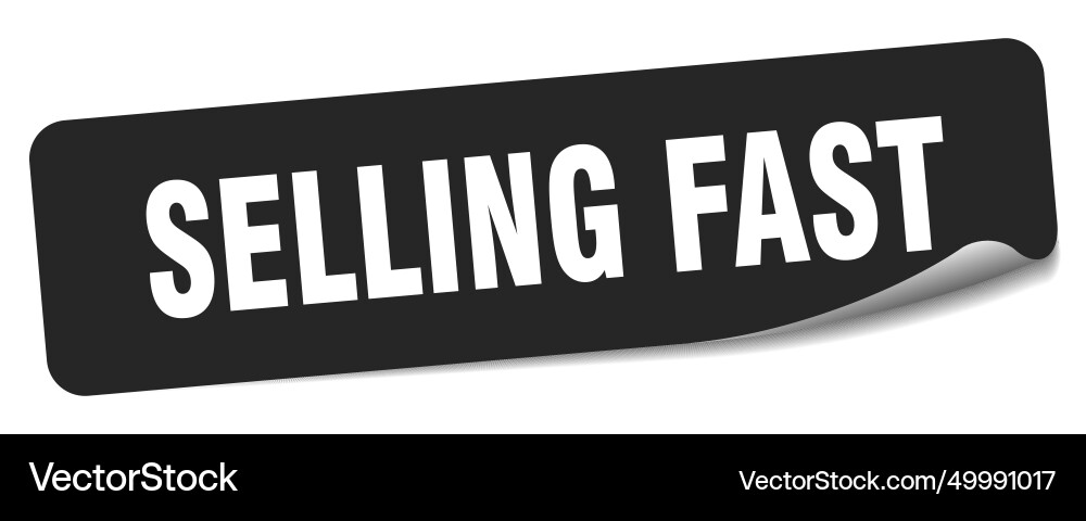 Selling fast sticker selling fast label Royalty Free Vector