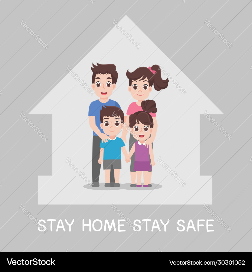 Amily stay home safe together Royalty Free Vector Image