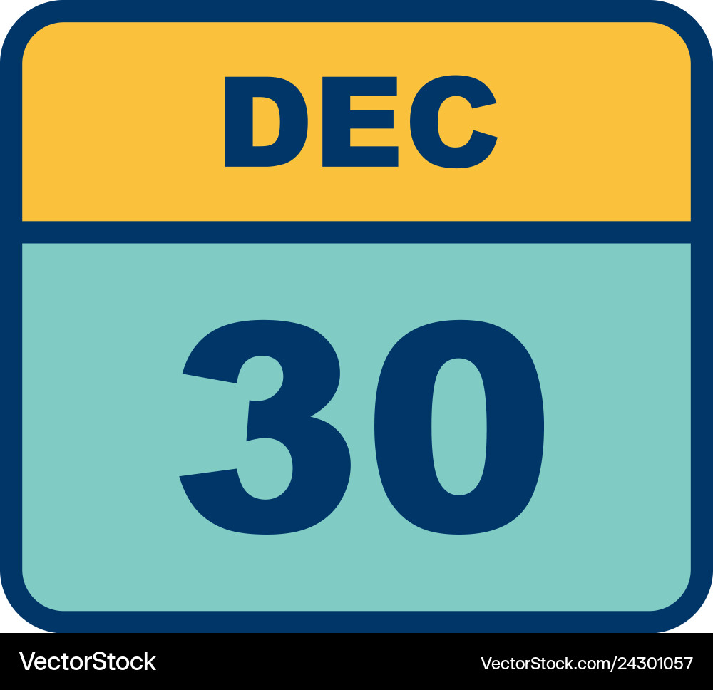 December 30th date on a single day calendar Vector Image