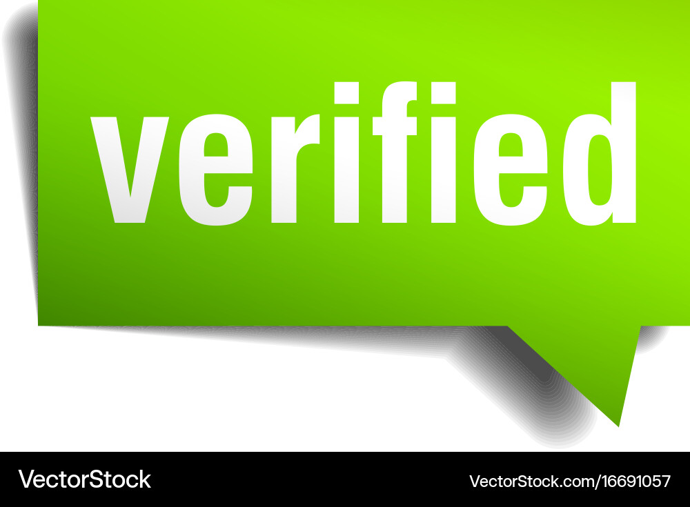 Verified green 3d realistic paper speech bubble Vector Image