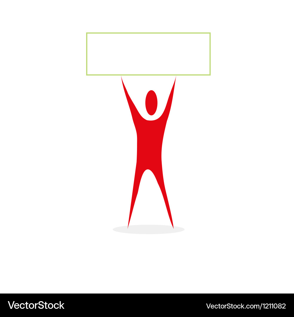 Man holding a sign over his head Royalty Free Vector Image