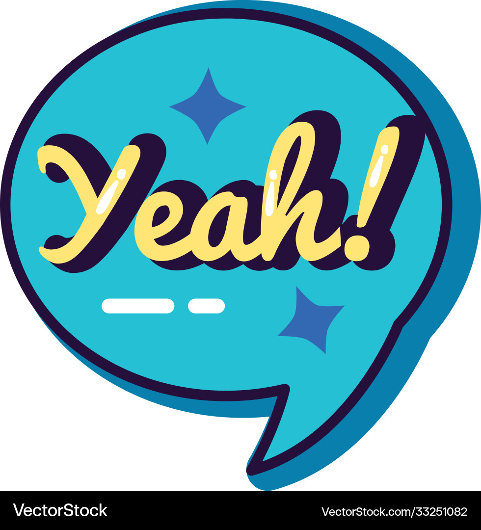 Slang speech bubble with yeah word line and fill Vector Image