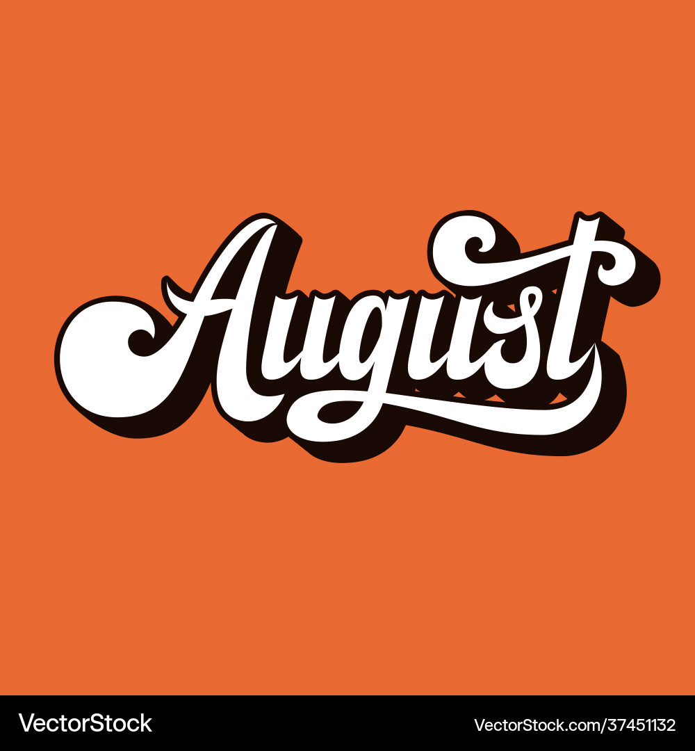 August lettering volumetric letters hand made Vector Image