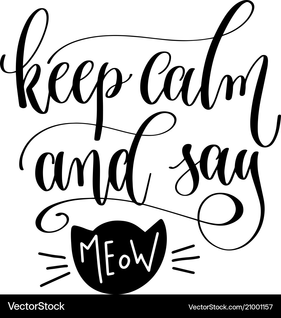 Keep calm and say meow - hand lettering Royalty Free Vector