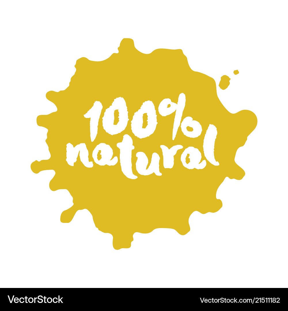 Calligraphy one hundred percent natural label Vector Image