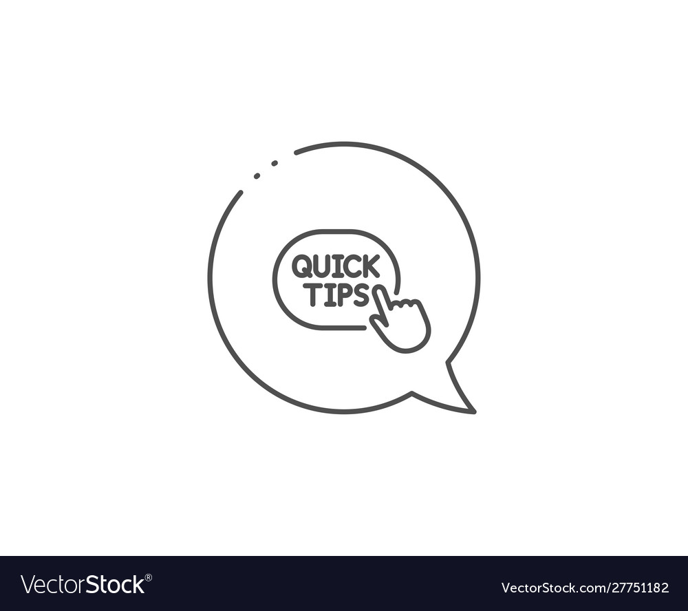 Quick tips click line icon helpful tricks sign Vector Image Quick tips click line icon helpful tricks sign Vector Image