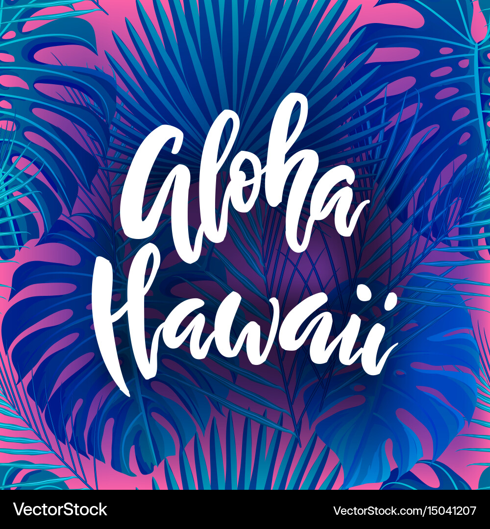 Aloha hawaii brush lettering Royalty Free Vector Image