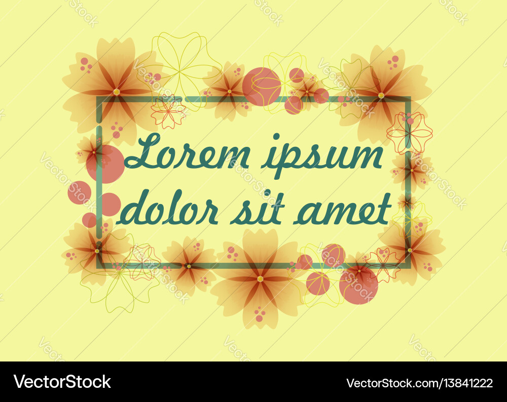Frame of flowers with text Royalty Free Vector Image