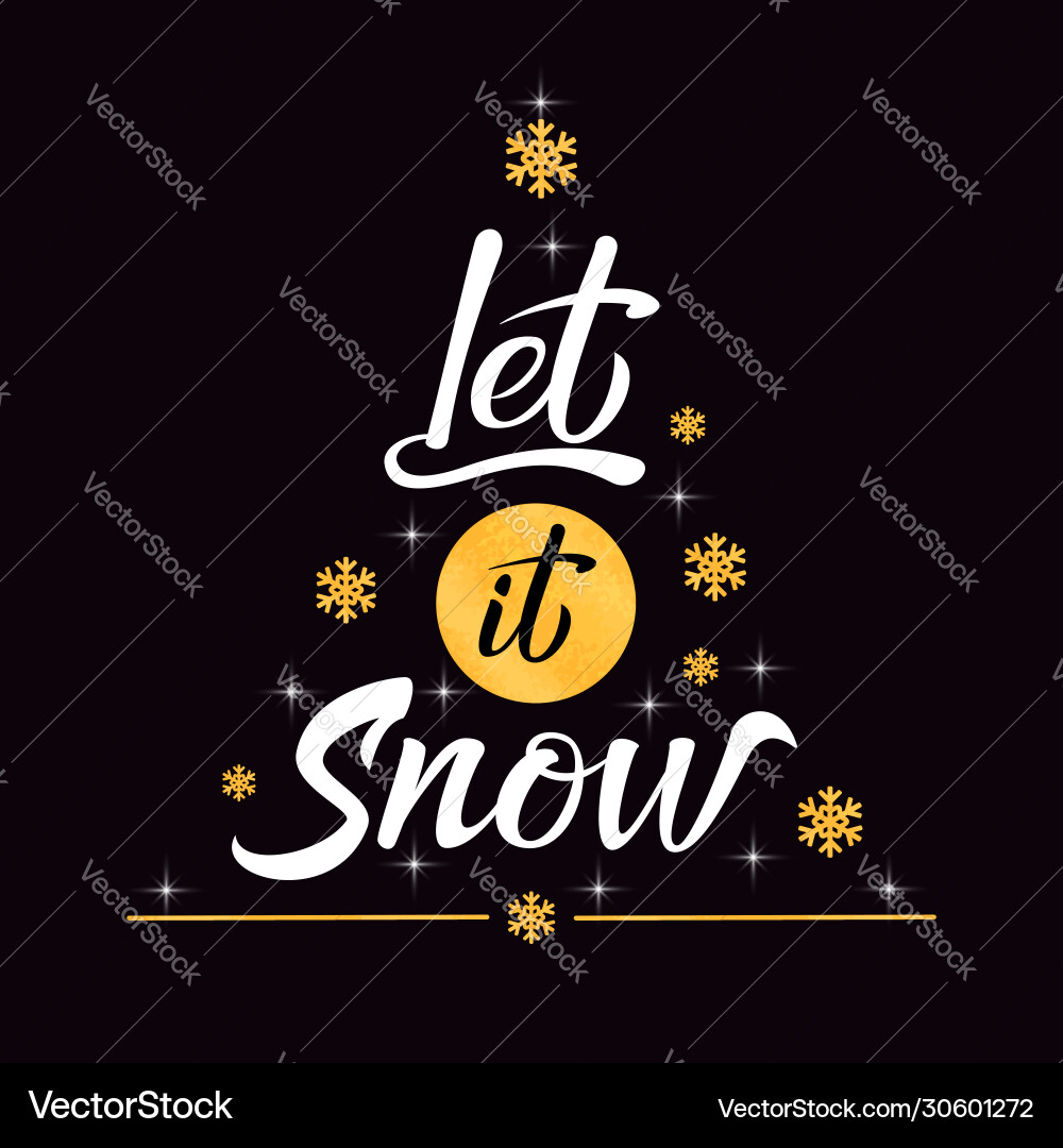 Let it snow handwritten christmas lettering Vector Image