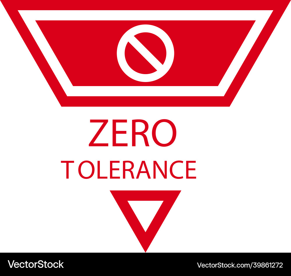 Zero tolerance policy sign emblem badge premium Vector Image