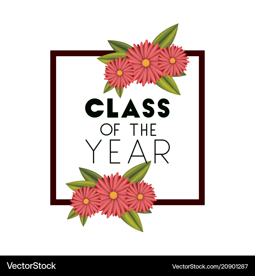 Class of the year square and floral frame Vector Image