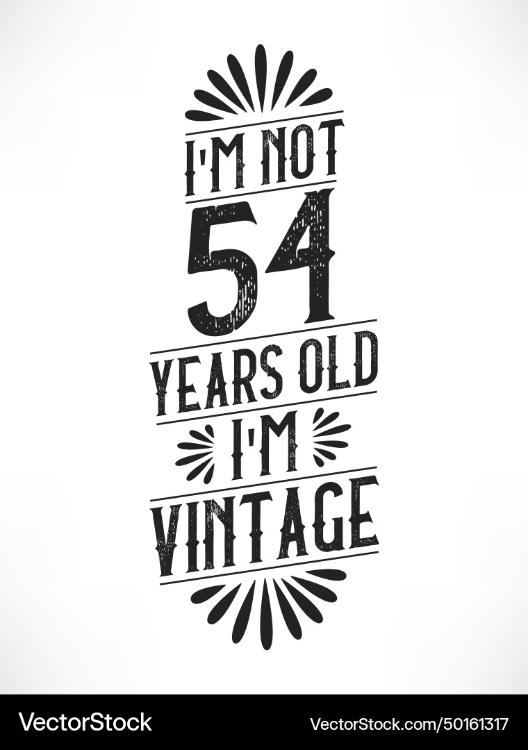 54 years vintage birthday 54th Royalty Free Vector Image