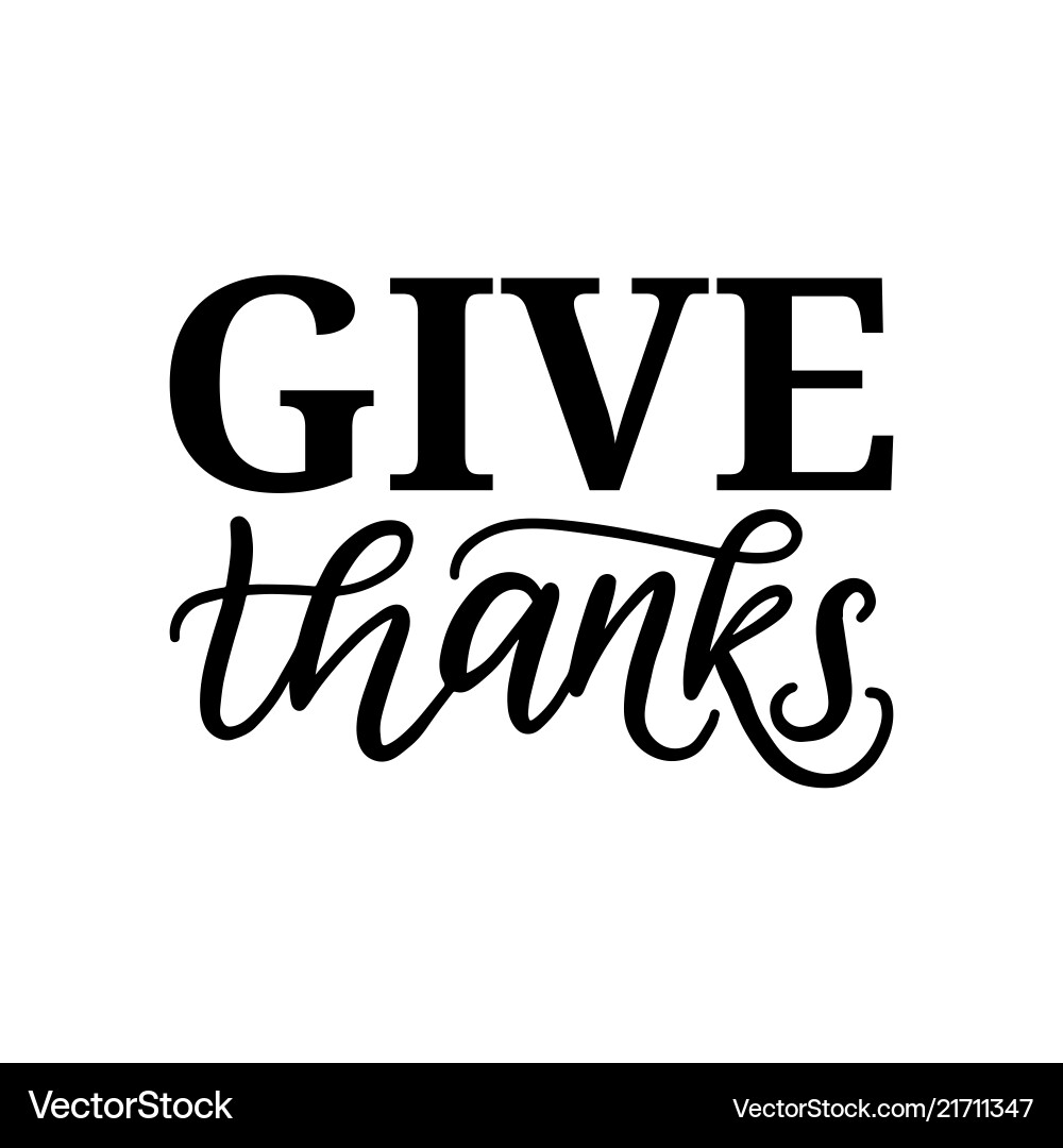 Give thanks hand lettering on white background Vector Image