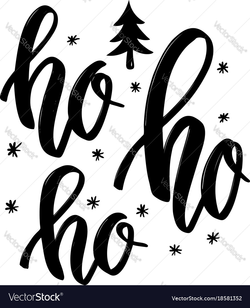 Ho hand drawn lettering phrase christmas Vector Image