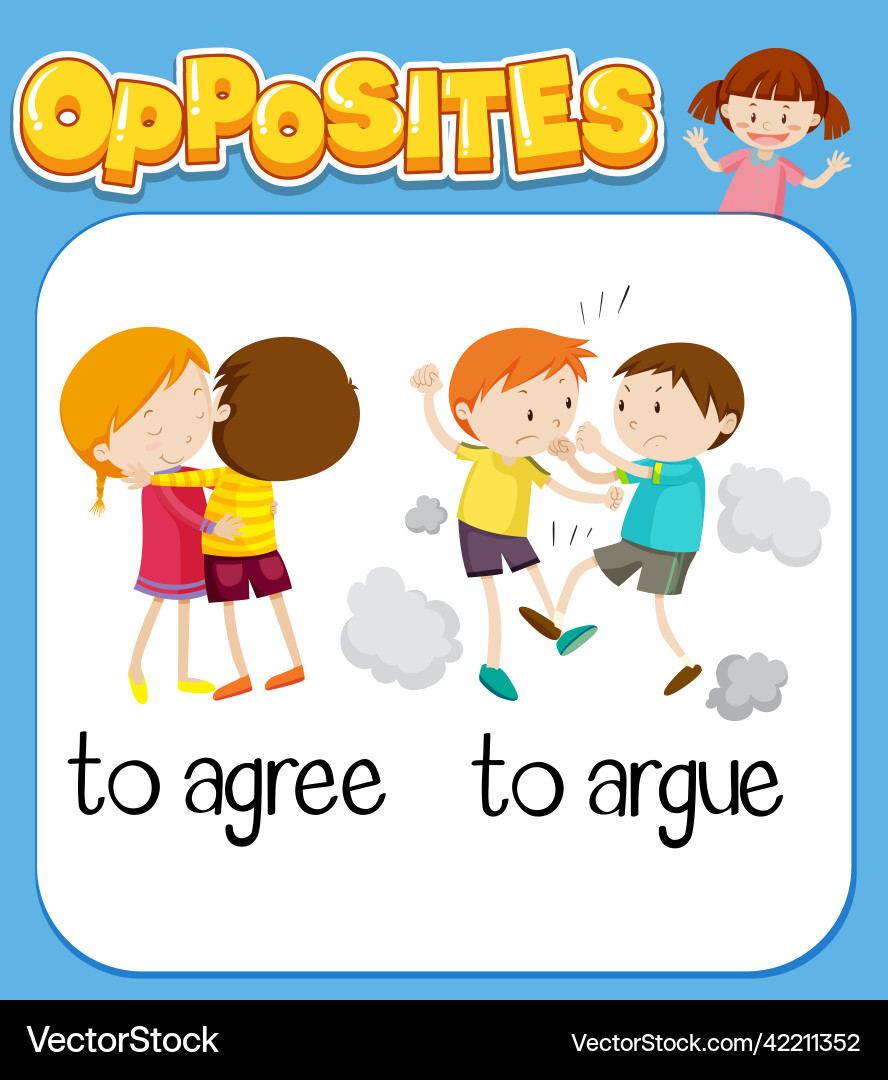 Opposite words for to agree and argue Royalty Free Vector