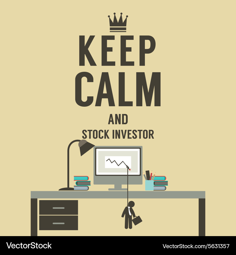 Keep calm and stock investor Royalty Free Vector Image