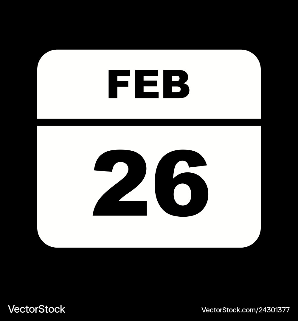 February 26th date on a single day calendar Vector Image