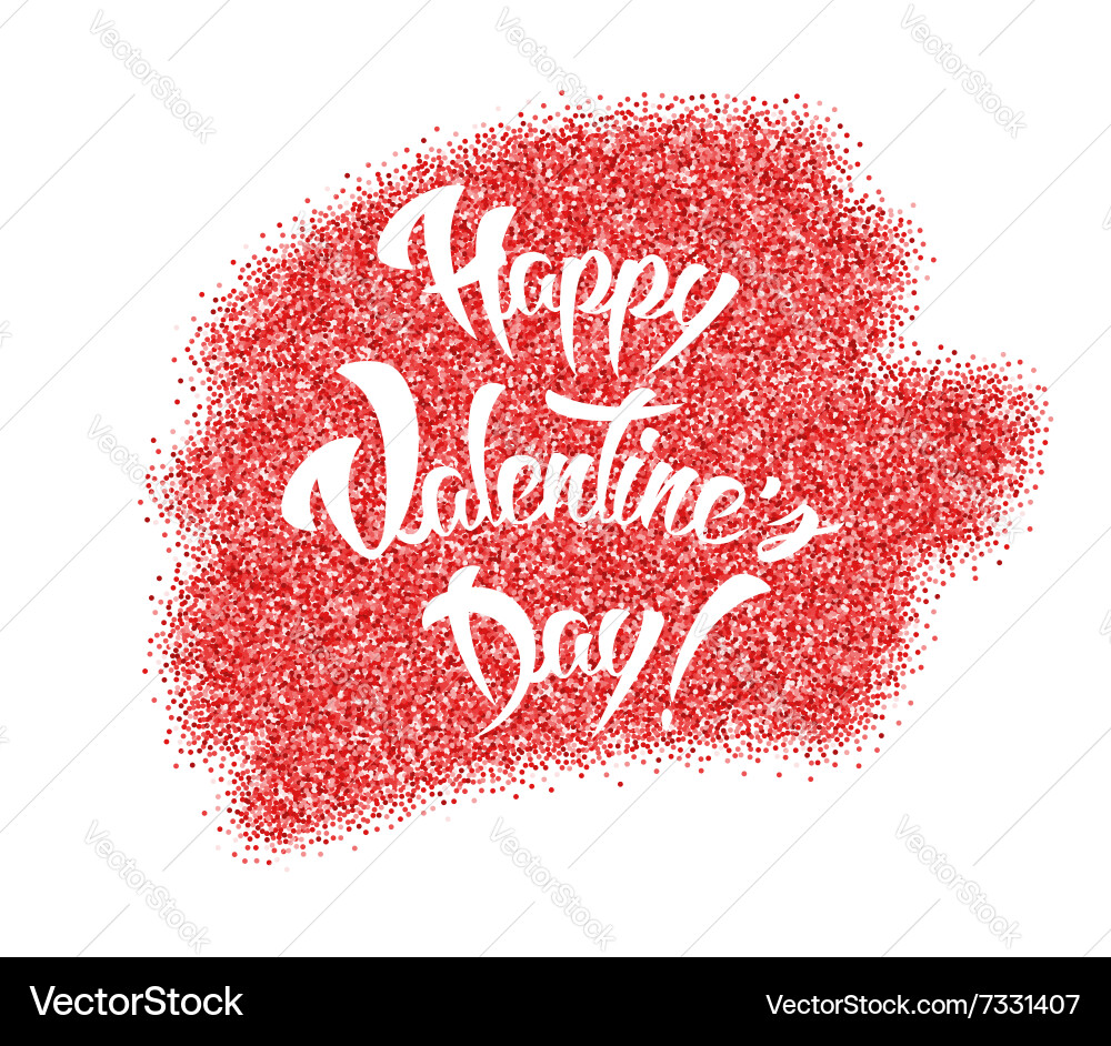 Happy valentines day hand lettering red glitter Vector Image