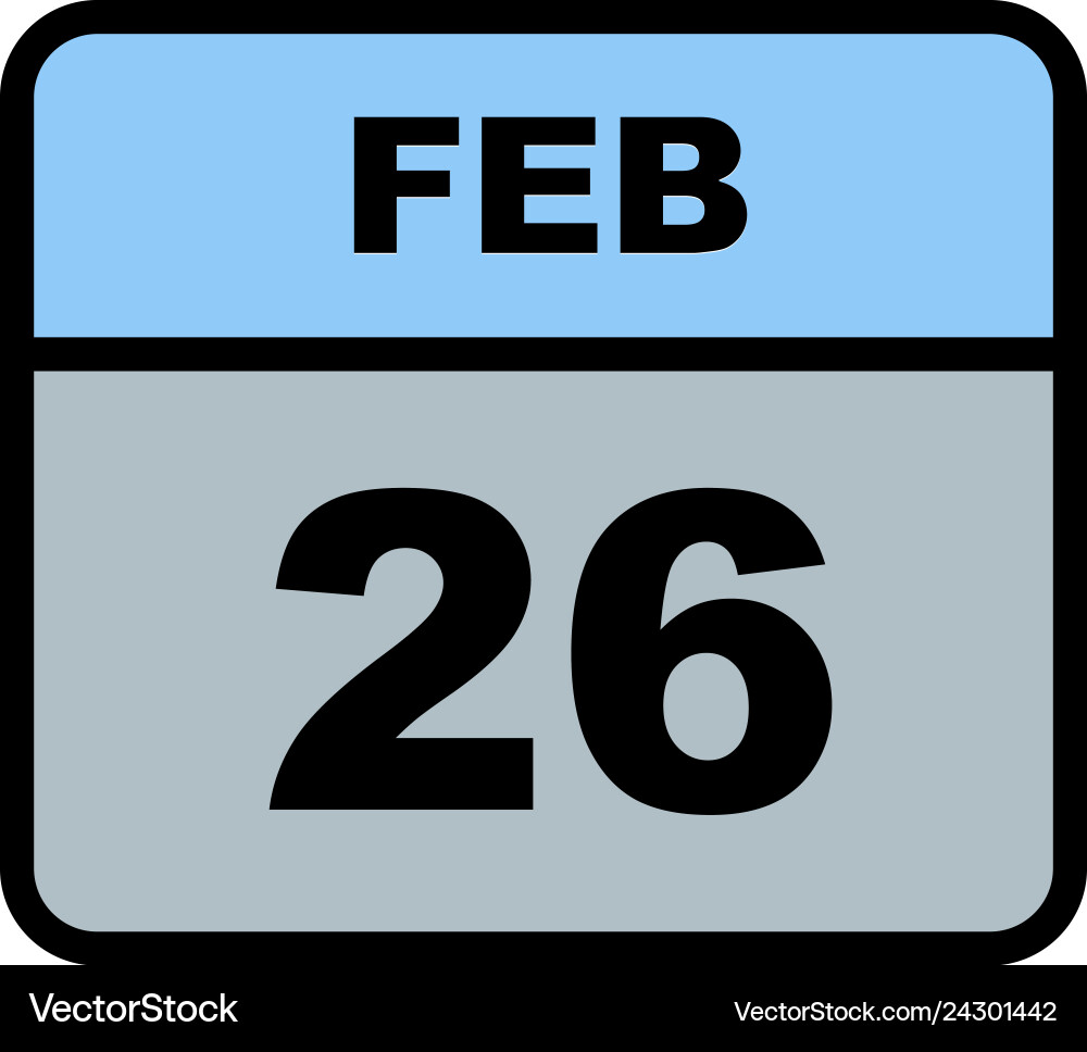 February 26th date on a single day calendar Vector Image