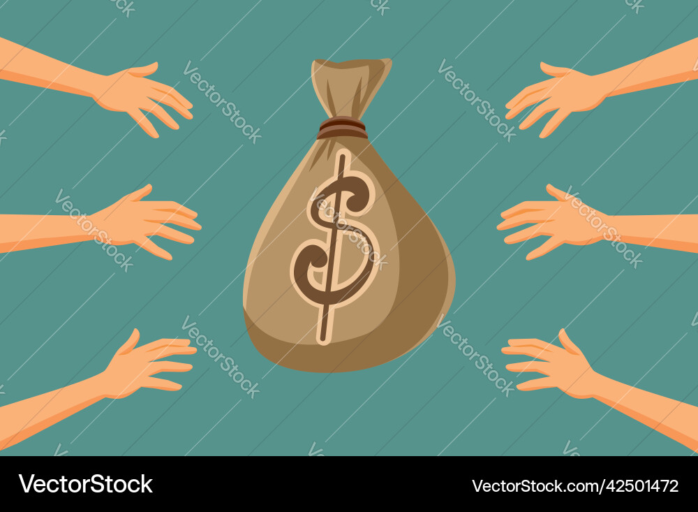 Greedy hands reaching for a money bag Royalty Free Vector