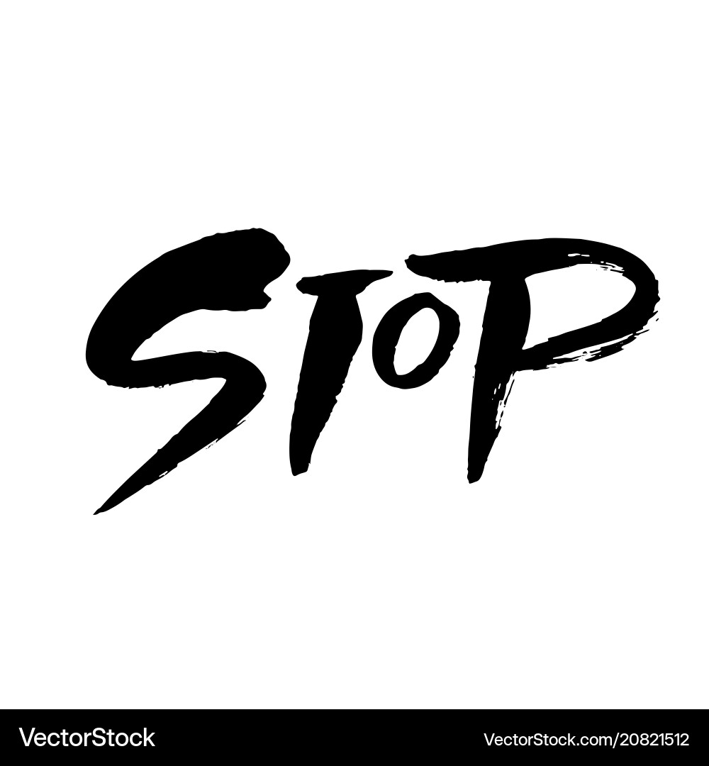 Stop hand drawn dry brush lettering ink Royalty Free Vector