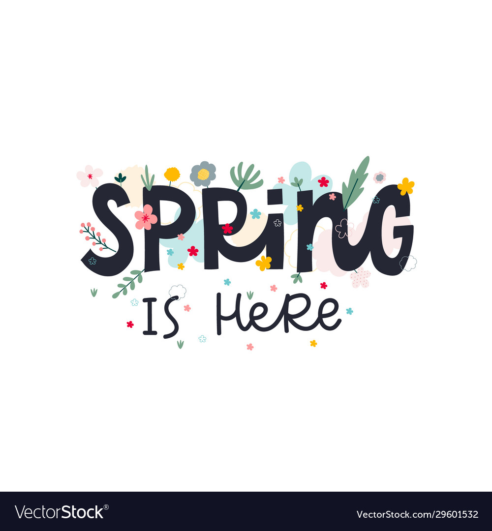 Spring is here lettering flowers card Royalty Free Vector