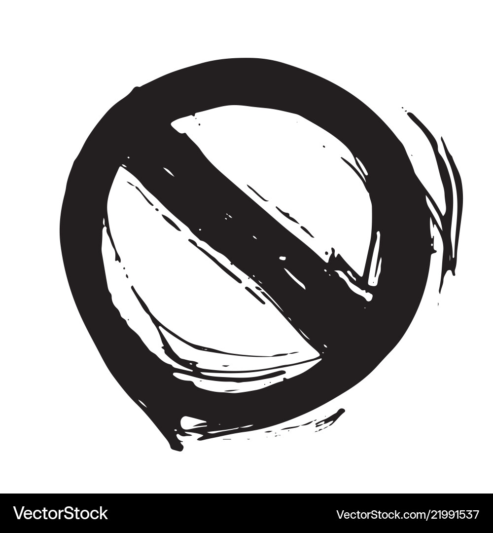 Round not allowed sign grunge textured hand drawn Vector Image