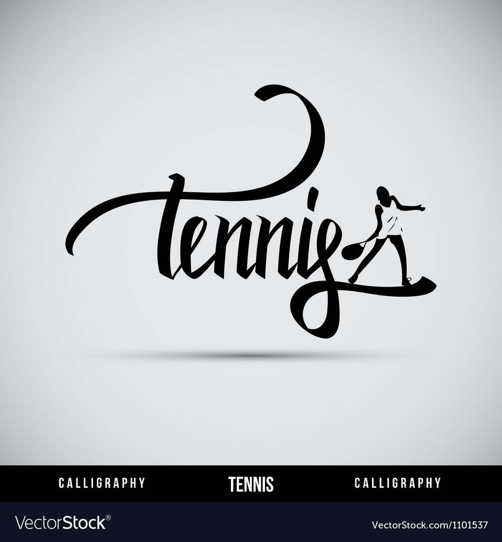 Tennis hand lettering - handmade calligraphy Vector Image Tennis hand lettering - handmade calligraphy Vector Image