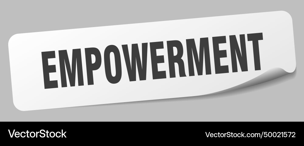 Empowerment sticker empowerment label Royalty Free Vector