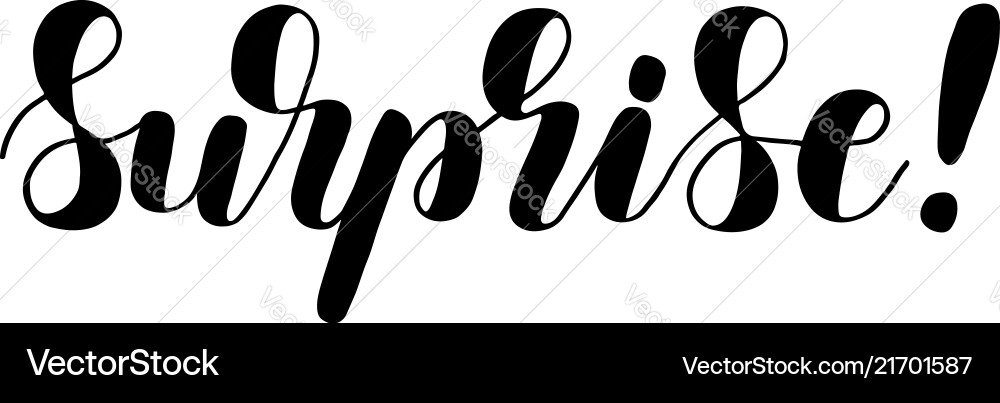 Surprise hand lettering motivating Royalty Free Vector Image