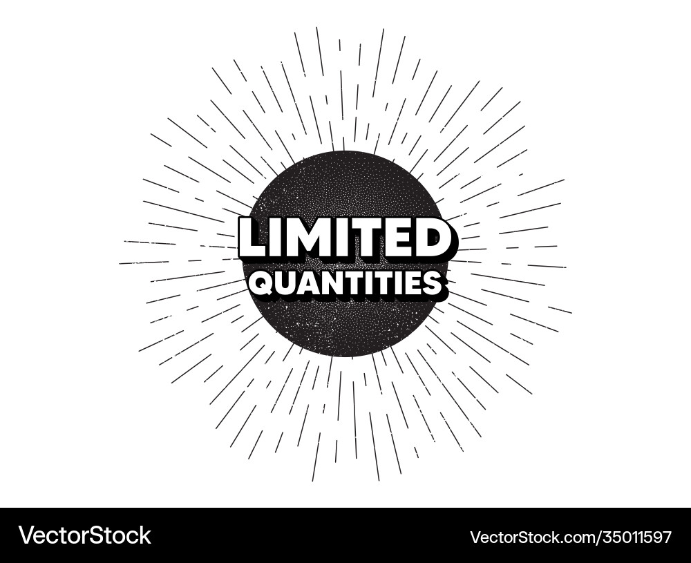 Limited quantities symbol special offer sign Vector Image