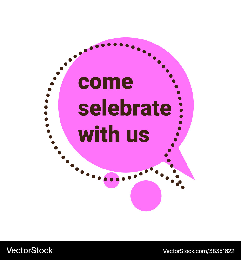 Come celebrate with us sticker coronavirus Vector Image