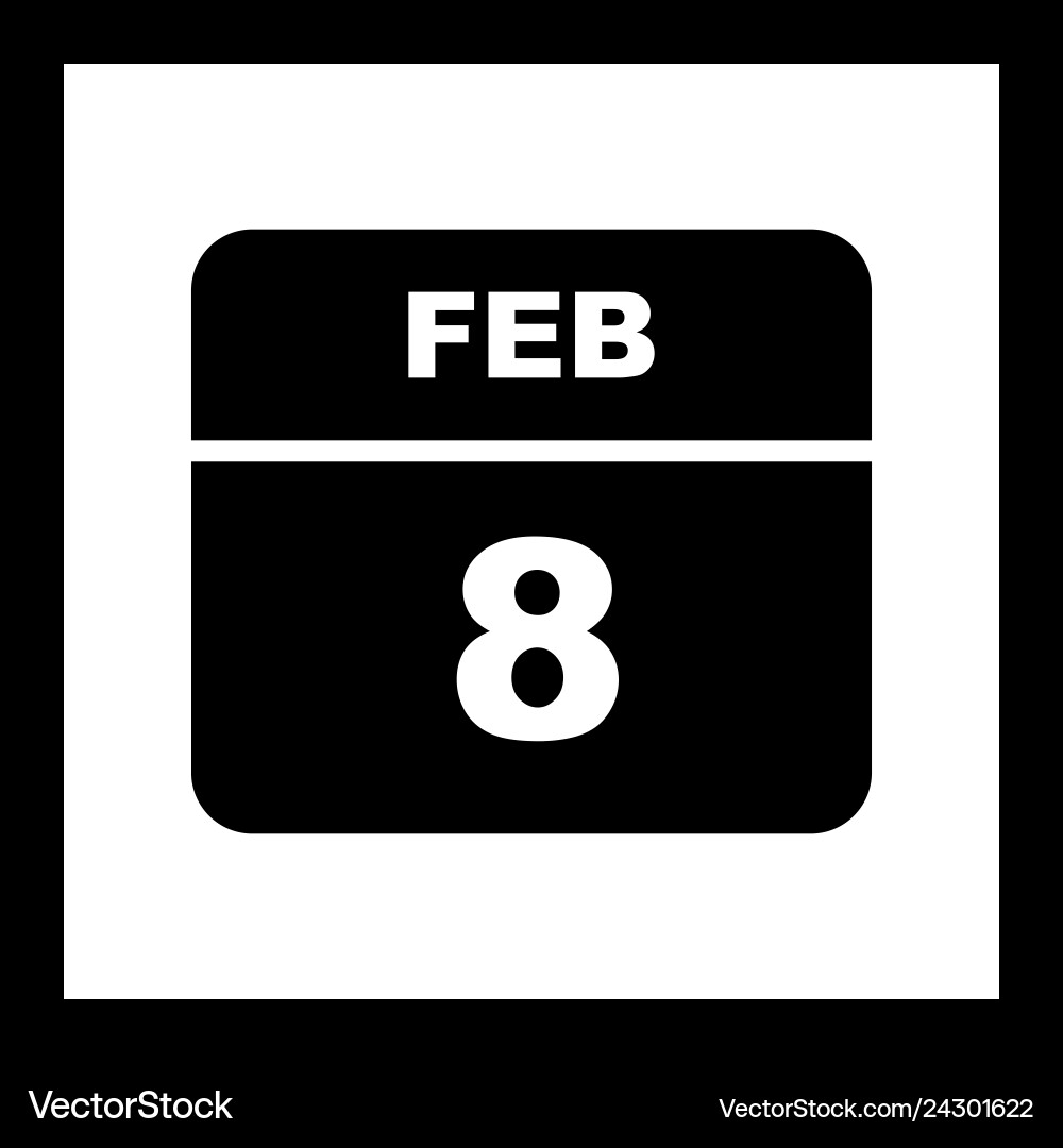 February 8th date on a single day calendar Vector Image