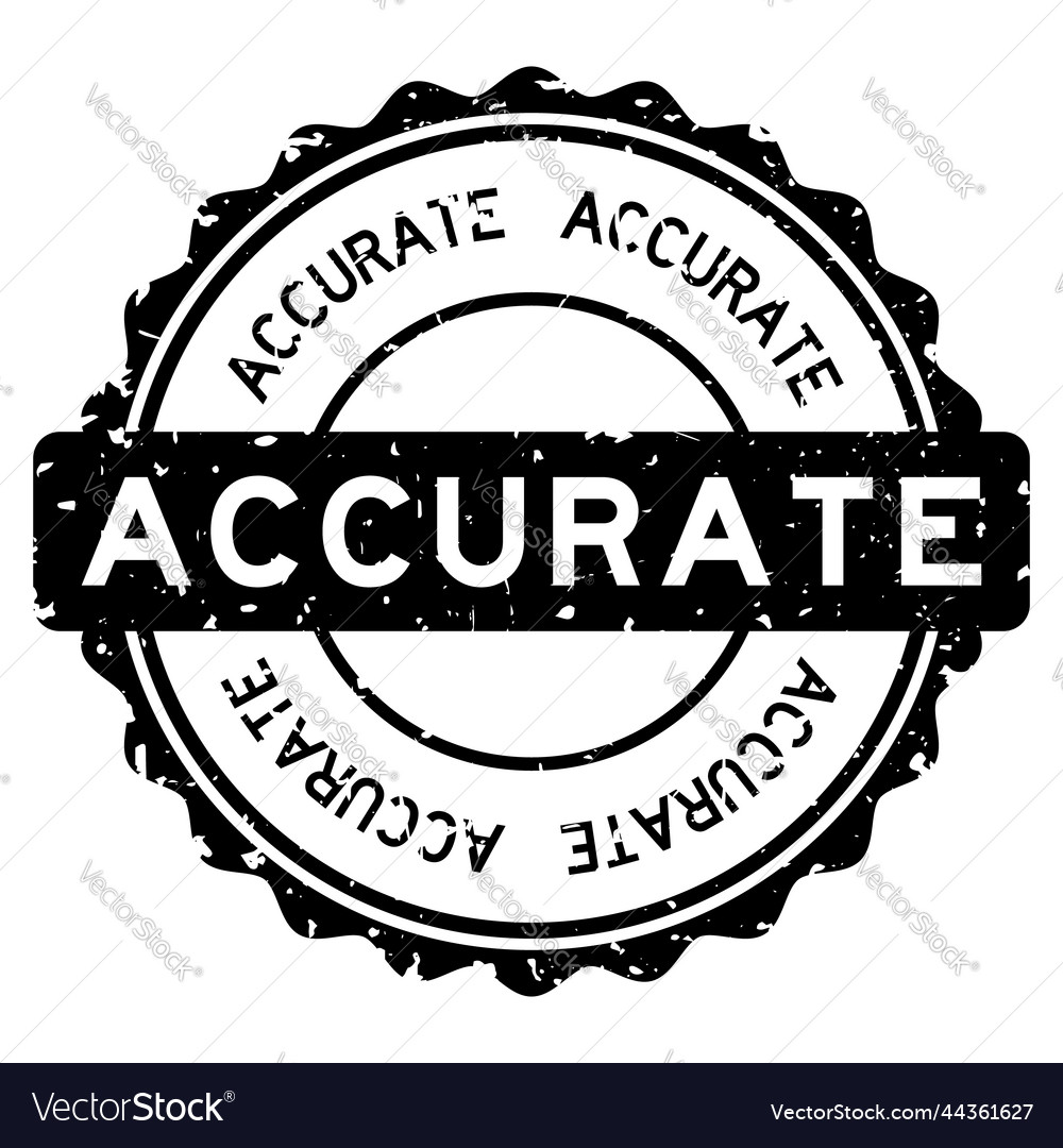Grunge black accurate word round rubber seal Vector Image
