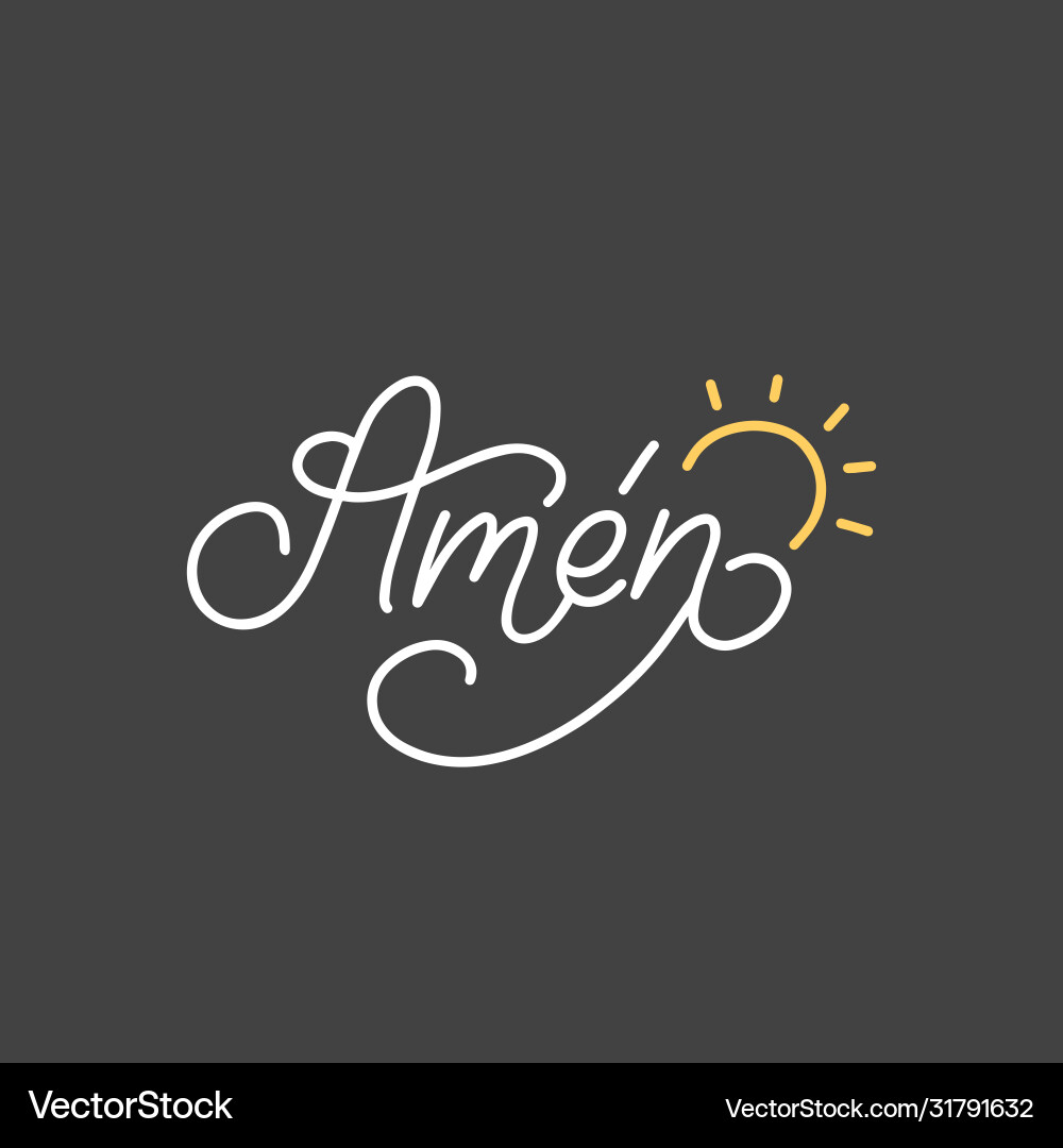 Amen hand lettering spanish translation let Vector Image