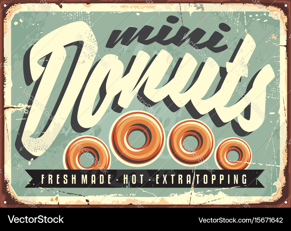 Mini donuts fresh and hot retro tin sign Vector Image