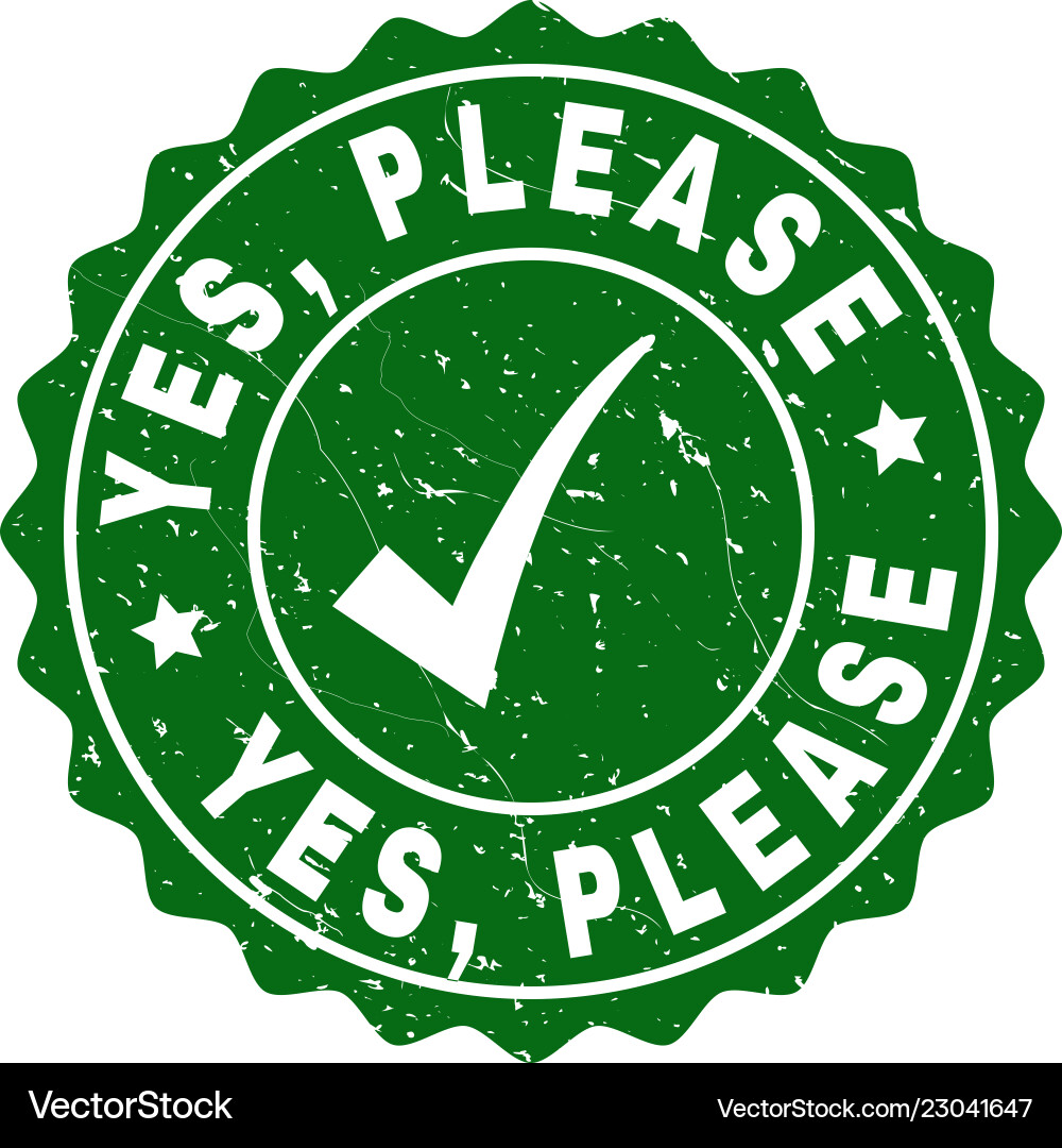 Yes please grunge stamp with tick Royalty Free Vector Image