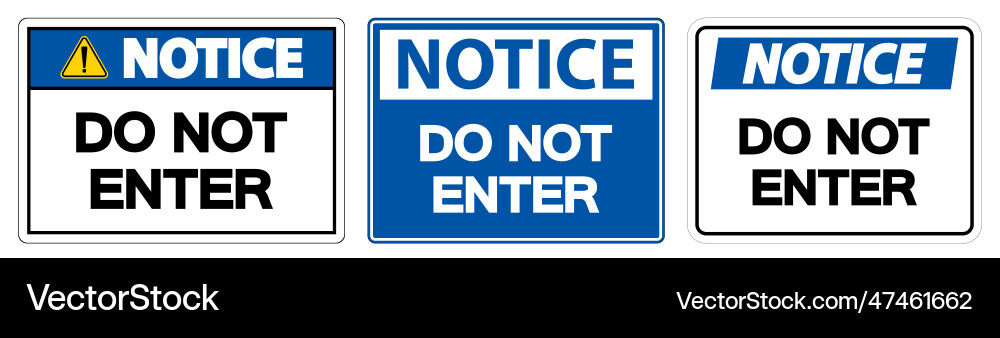 Notice do not enter symbol on white background Vector Image