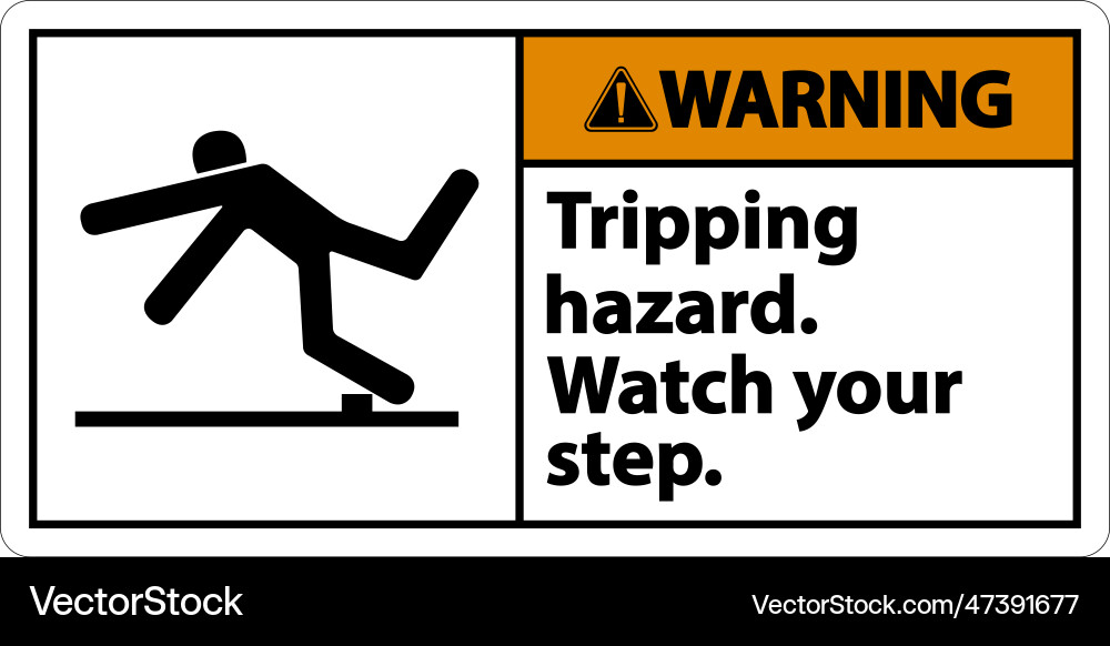 Warning watch your step tripping hazard sign on Vector Image