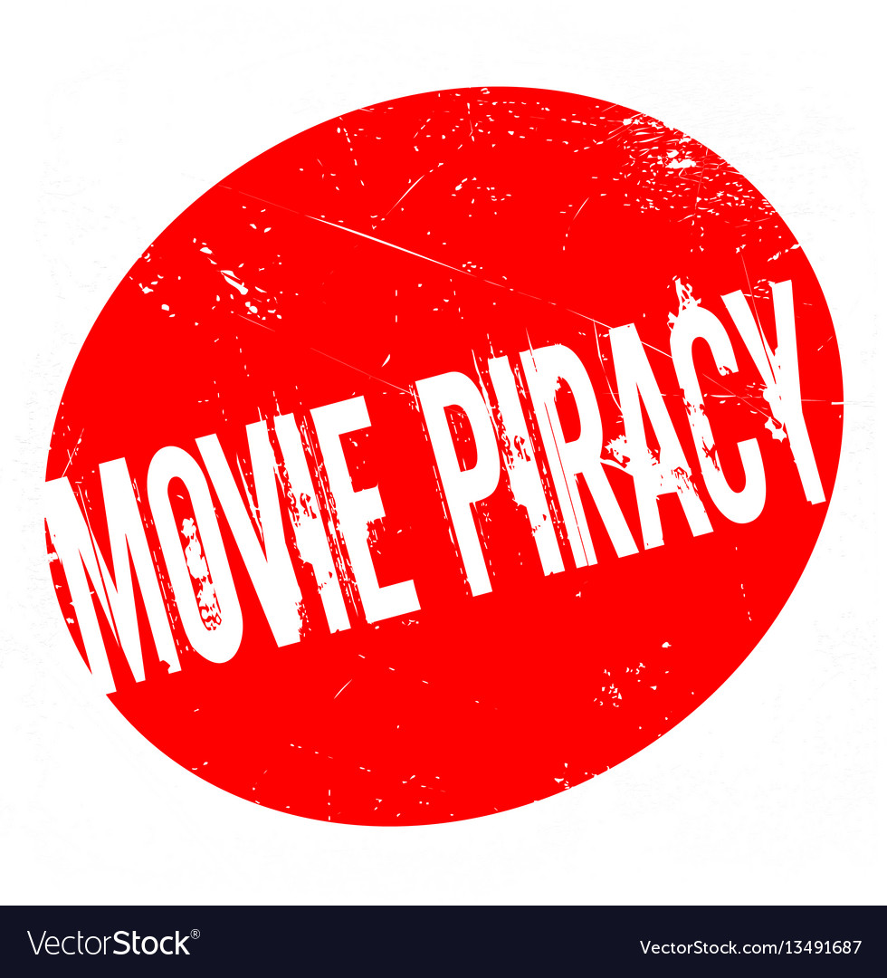 Movie piracy rubber stamp Royalty Free Vector Image Movie piracy rubber stamp Royalty Free Vector Image