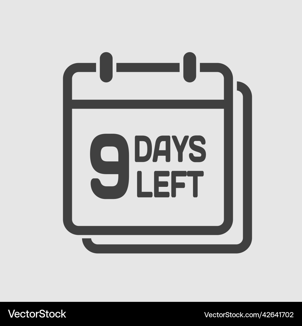 Countdown daily page calendar icon - 9 days left Vector Image