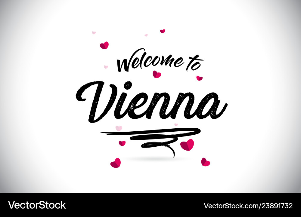 Vienna welcome to word text with handwritten font Vector Image