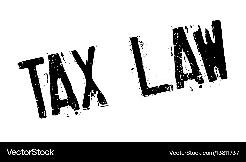 Tax law rubber stamp Royalty Free Vector Image