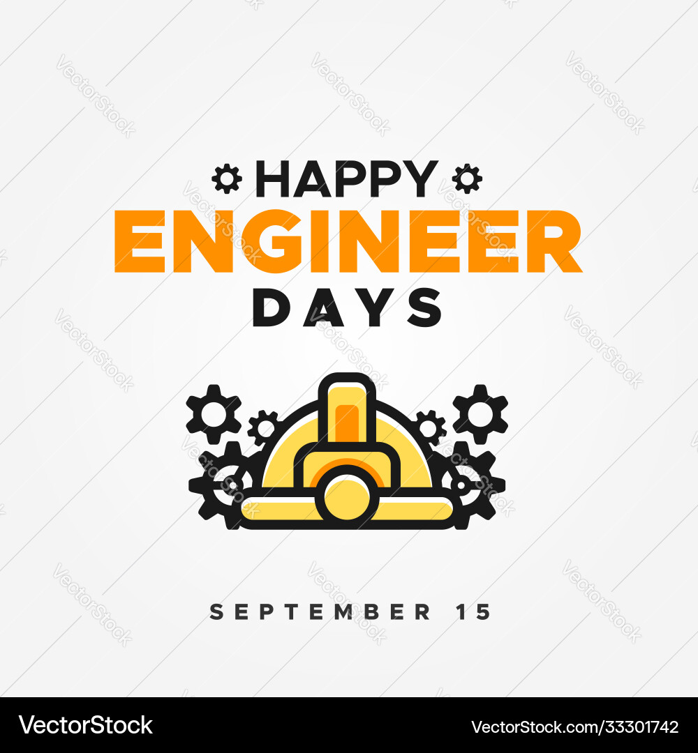 Happy engineer days design for celebrate moment Vector Image