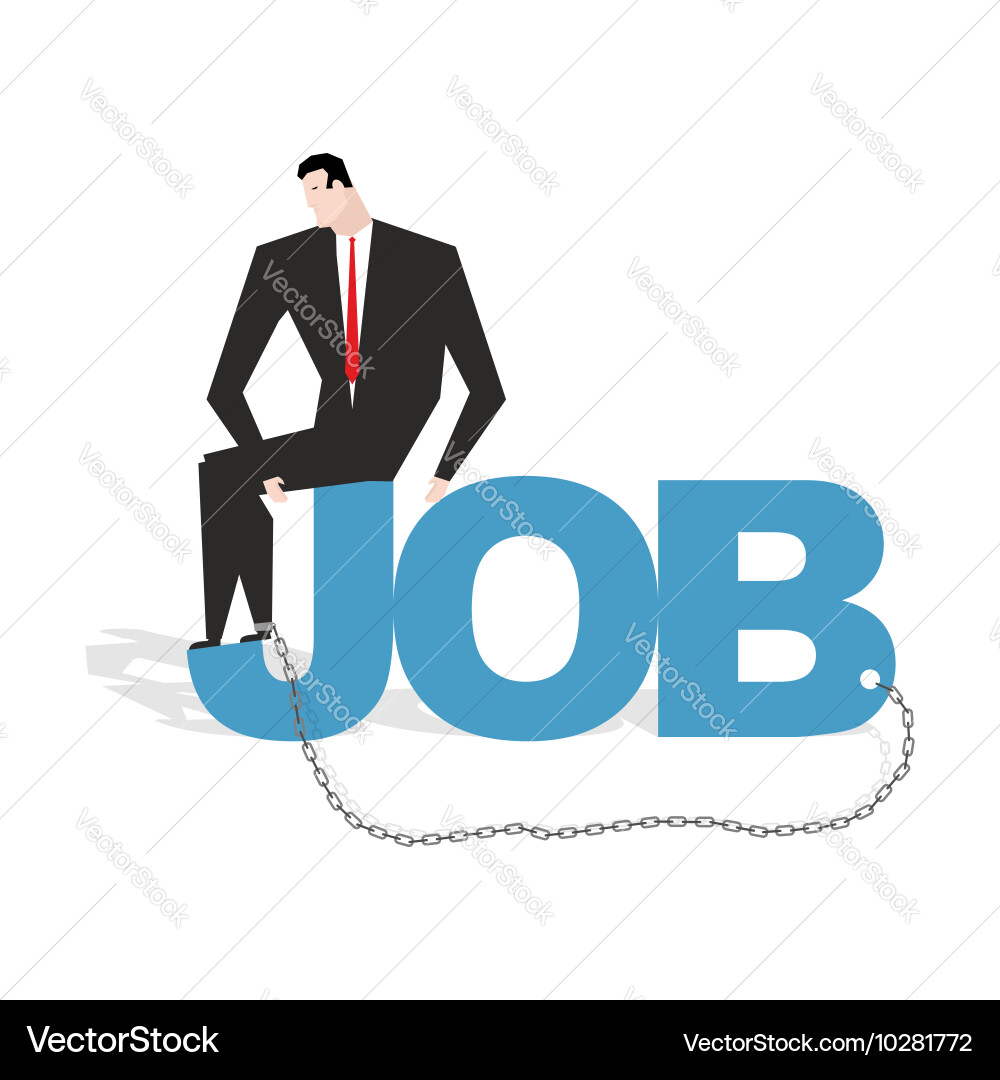 Businessman and work Sad man chained to work Vector Image