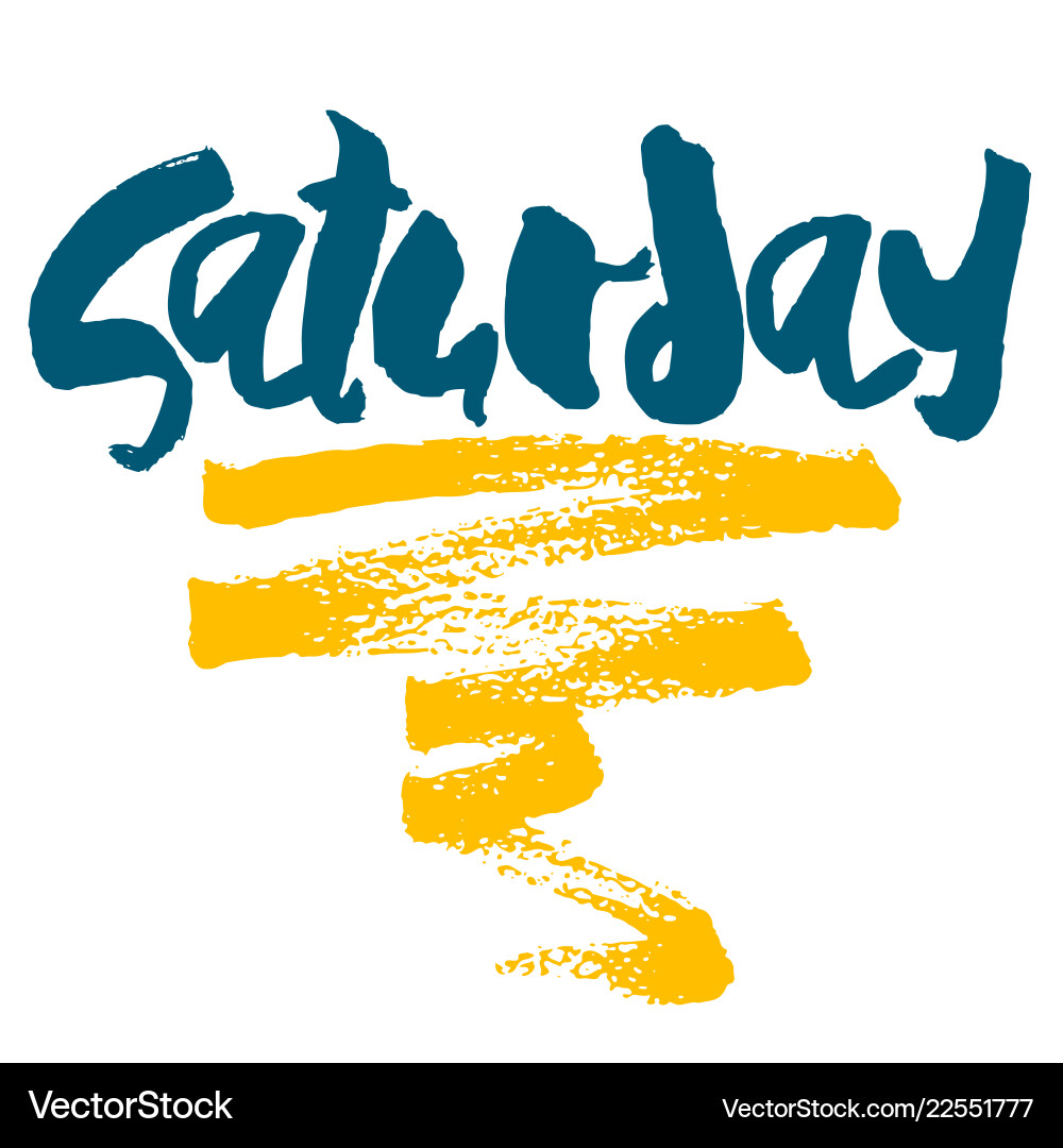 Hand drawn lettering element saturday day of week Vector Image