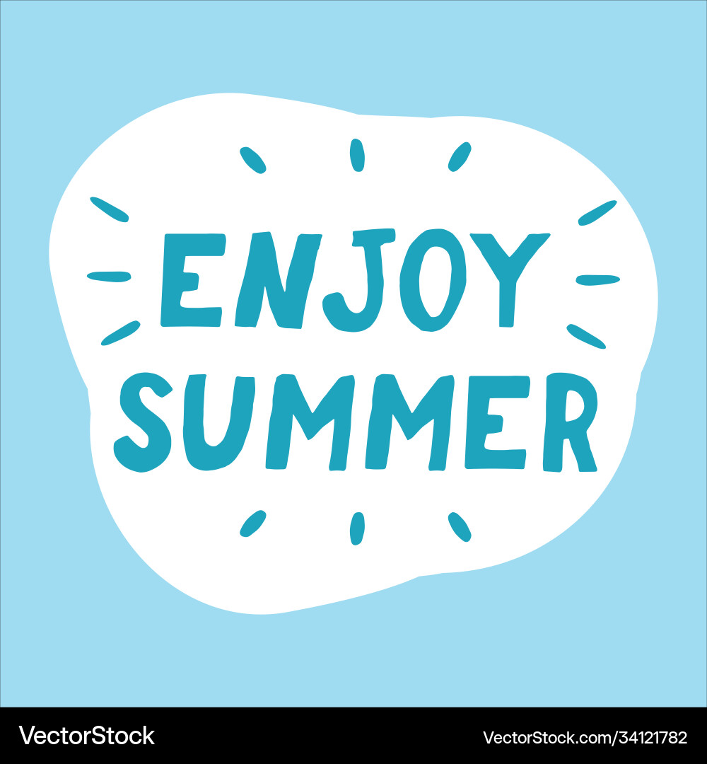 Lettering enjoy summer hand drawn in flat Vector Image