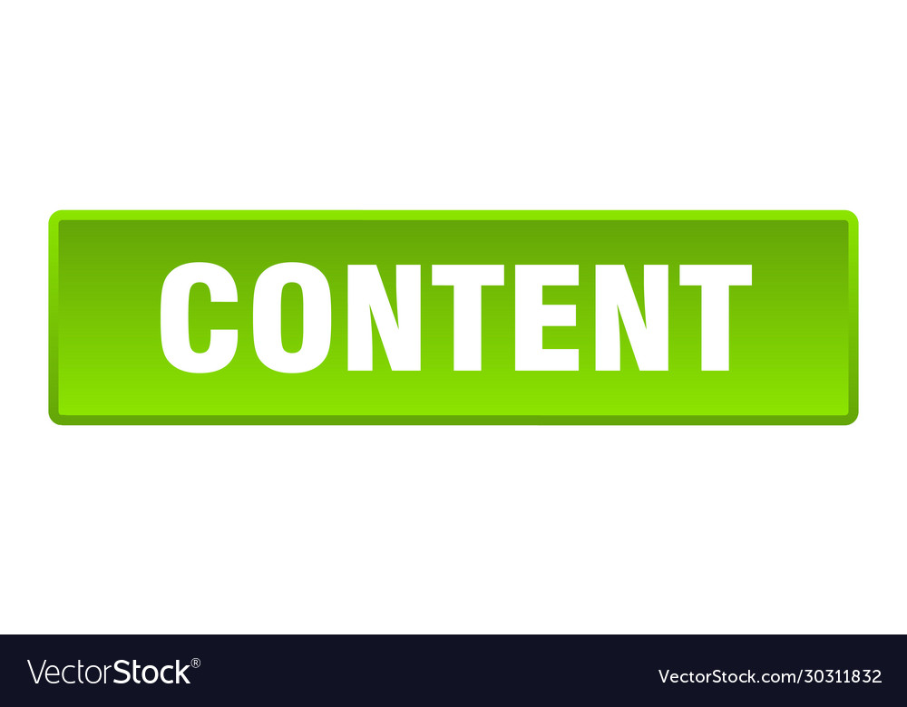 Content button square green push Royalty Free Vector Image
